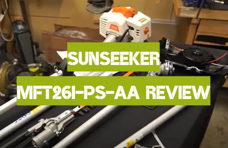 Sunseeker MFT26I-PS-AA Review in 2021 - Polesawguide